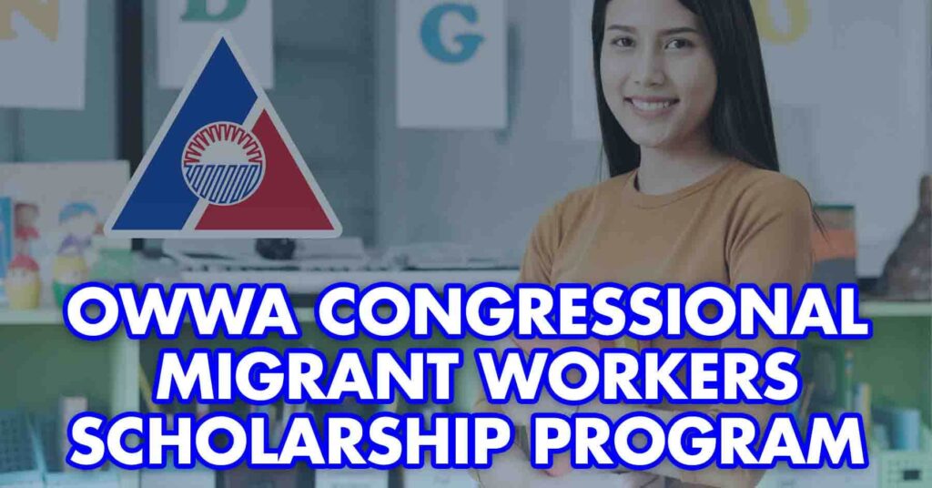 OWWA CMWSP - Congressional Migrant Workers Scholarship Program | OFW Travel Pass Online Requirements